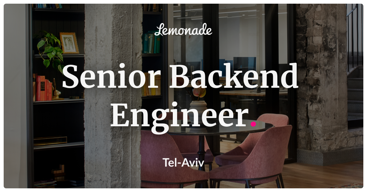 Senior Backend Engineer | Lemonade Careers